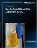 Re-Refined Base Oils Market In APAC 2026-2030