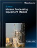 Global Mineral Processing Equipment Market 2026-2030