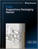 Global Suppository Packaging Market 2026-2030